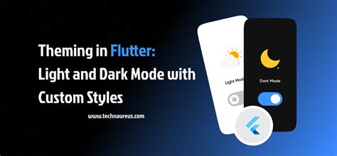 Theming In Flutter Light And Dark Mode With Custom Styles
