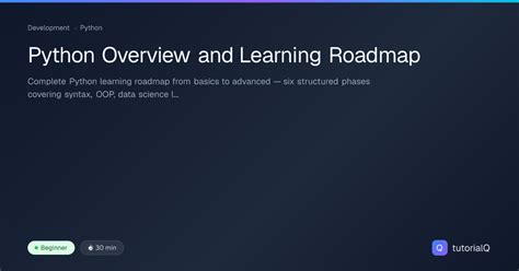 Python Overview And Learning Roadmap Tutorialq