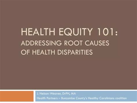 PPT Health Equity Addressing Root Causes Of Health Disparities PowerPoint Presentation