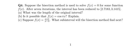 Solved Q4 ﻿suppose The Bisection Method Is Used To Solve
