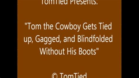Tom The Cowboy All Tied Up Part 2 Hd Tom Tied Video