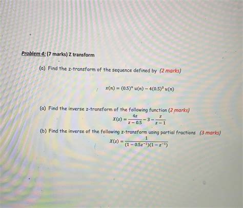 Solved Problem Marks Z Transform A Find The Chegg