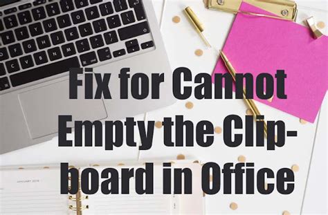 Fix For Cannot Empty The Clipboard In Office Technology News Tech Tips Tricks And Tutorials