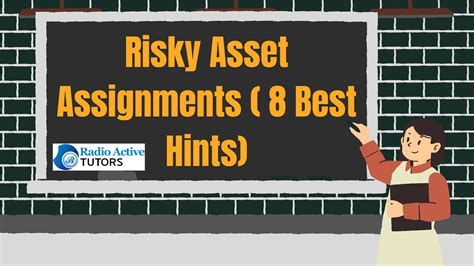 Risky Asset Assignments 8 Best Hints