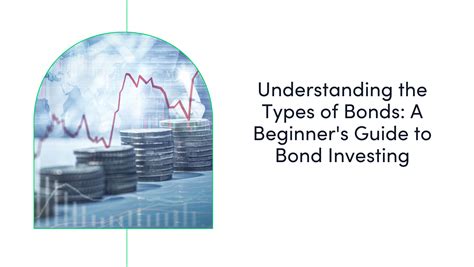Types Of Bonds Major Wins For Beginners Looking To Invest