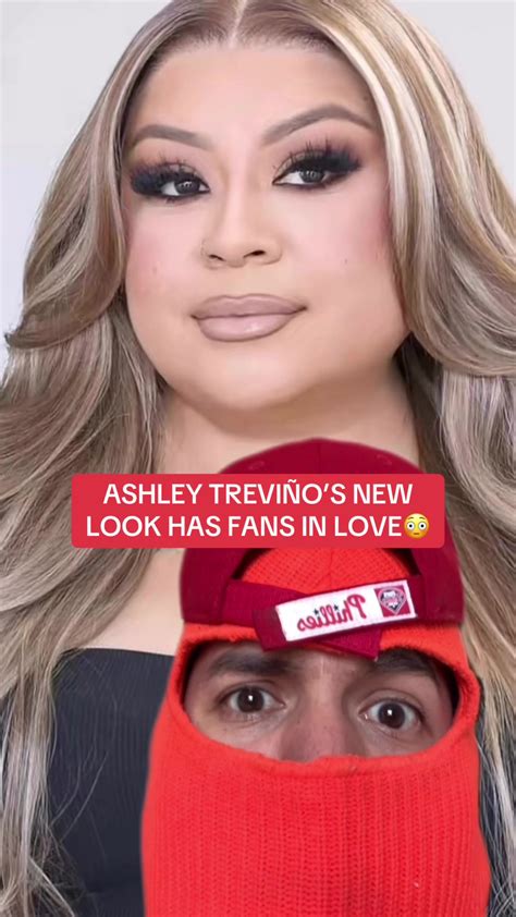 Ashley Treviños Stunning Transformation Shocks Fans Tiktok