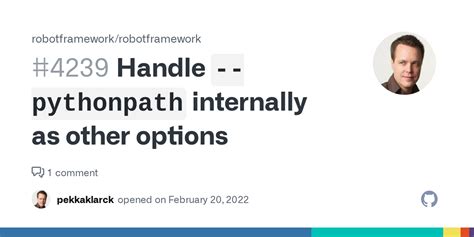 handle ` pythonpath` internally as other options · issue 4239 · robotframework robotframework