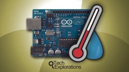 Tech Explorations Arduino Make An IoT Environment Monitor CoderProg