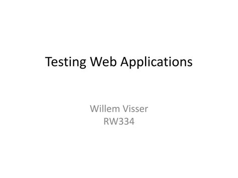 Ppt Testing Web Applications Powerpoint Presentation Free Download