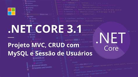 Net Core 31 Criação De Projeto Mvc Com Crud Completo Em Mysql E Sessão De Usuários Youtube