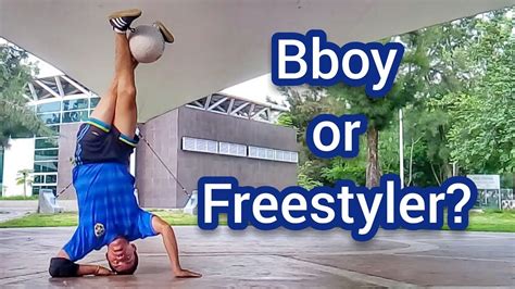 Bboy Or Freestyler Youtube