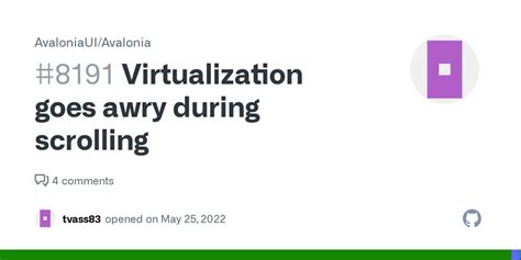 Virtualization Goes Awry During Scrolling · Issue 8191 · Avaloniauiavalonia · Github