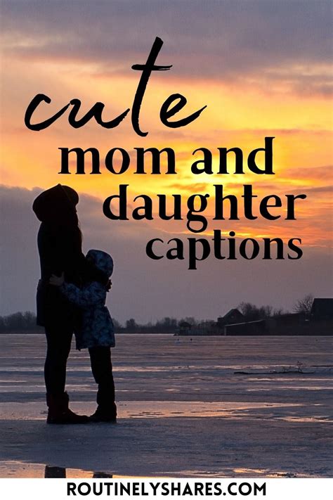 100 Cute Mom And Daughter Captions For Instagram Mommy Daughter