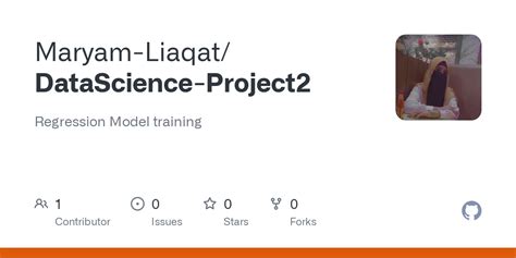 Github Maryam Liaqatdatascience Project2 Regression Model Training