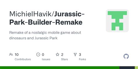 Github Michielhavikjurassic Park Builder Remake Remake Of A