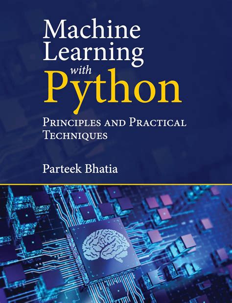 Buy Machine Learning With Python Principles And Practical Techniques Book Online At Low Prices