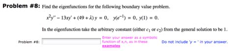 Problem 8 Find The Eigenfunctions For The Following Boundary Value Problem In The Eigenfunction
