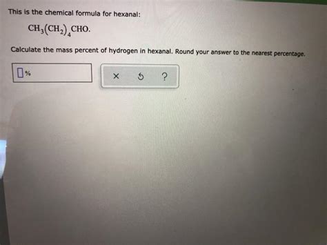 Solved This Is The Chemical Formula For Hexanal
