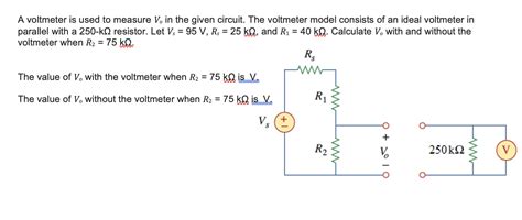 Solved A Voltmeter Is Used To Measure Vo In The Given