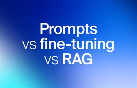 Gladia Key Techniques To Improve The Accuracy Of Your LLM App Prompt Engineering Vs Fine