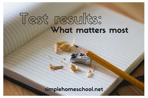 Test Results What Really Matters Most Simple Homeschool