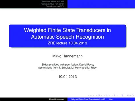 Pdf Weighted Finite State Transducers In Automatic Speech Cs136a