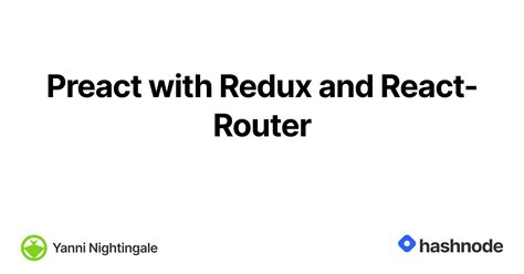 preact with redux and react router getting started tutorial r reactjs