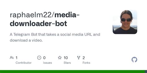 Github Raphaelm22media Downloader Bot A Telegram Bot That Takes A Social Media Url And