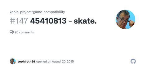 Skate Issue Xenia Project Game Compatibility GitHub