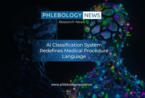 Ai Classification System Redefines Medical Procedure Language