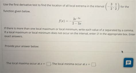 solved use the first derivative test to find the location of all local