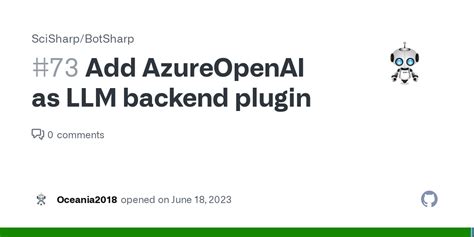 Add Azureopenai As Llm Backend Plugin Issue Scisharp Botsharp