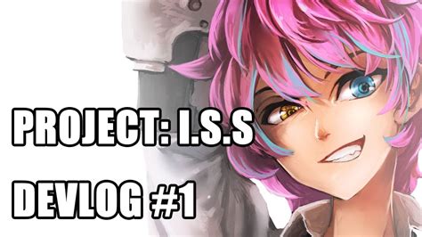 Project I S S Devlog 01 YouTube