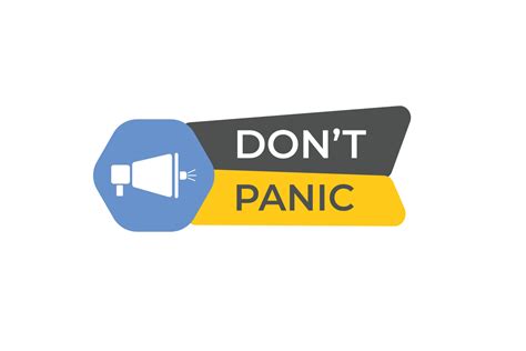 Dont Panic Button Speech Bubble Banner Label Dont Panic 21386191 Vector Art At Vecteezy
