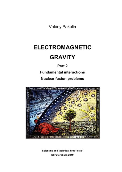 Pdf Electromagnetic Gravity Part 2 Fundamental Interactions Nuclear Fusion Problems
