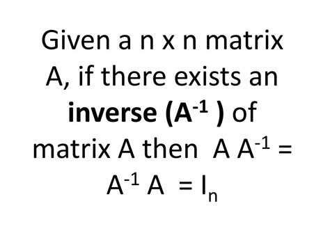 Ppt If A Square Matrix A Has No Inverse Then It Is Called A Singular Matrix Powerpoint