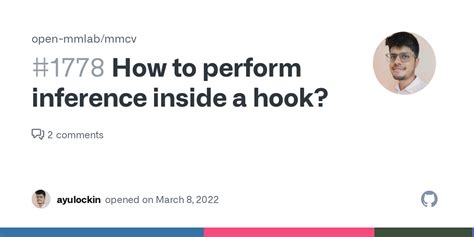 How To Perform Inference Inside A Hook · Issue 1778 · Open Mmlabmmcv · Github