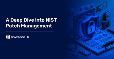 Robert Russell On Linkedin A Deep Dive Into Nist Patch Management