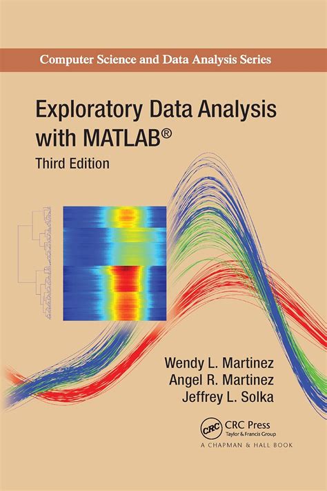 Exploratory Data Analysis With Matlab Chapman And Hallcrc