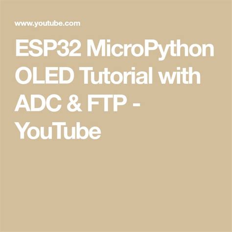 Esp32 Micropython Oled Tutorial With Adc And Ftp Youtube
