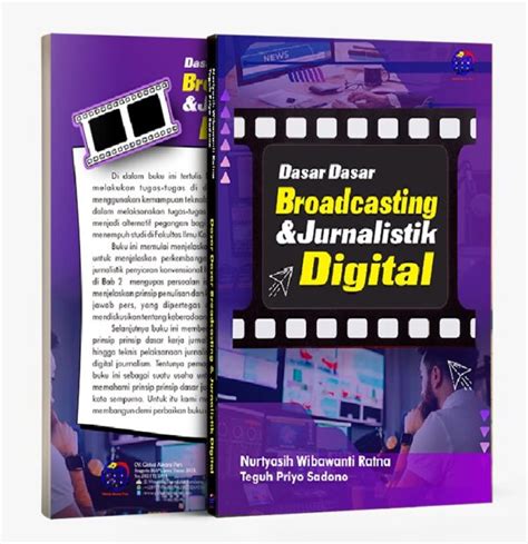 Dasar Dasar Broadcasting Dan Jurnalistik Digital Global Aksara Pers