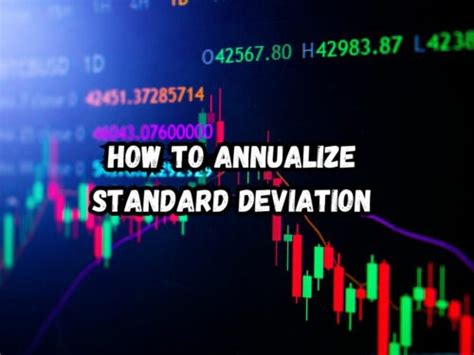 How To Annualize Standard Deviation Master Volatility