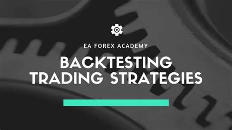 Test Trading Strategies Avoid Demo Trading EA Forex Academy