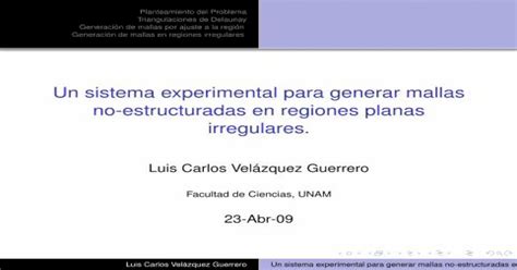 Un Sistema Experimental Para Generar Mallas No Estructuradas En Tikhonovfcienciasunammx