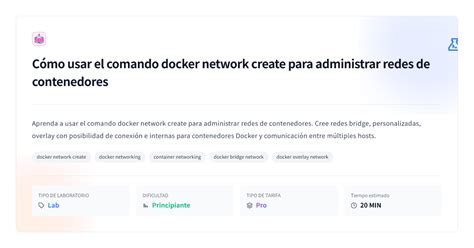Cómo Usar El Comando Docker Network Create Para Administrar Redes De