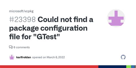 Could Not Find A Package Configuration File For Gtest · Issue 23398 · Microsoftvcpkg · Github