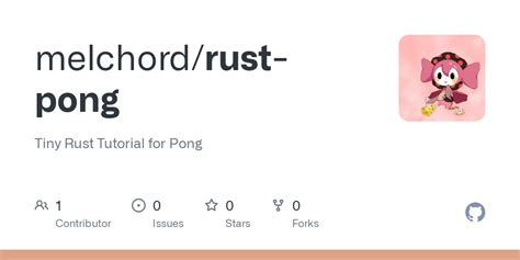 Github Melchordrust Pong Tiny Rust Tutorial For Pong