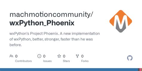 github machmotioncommunity wxpython phoenix wxpython s project phoenix a new implementation