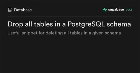 Drop All Tables In A Postgresql Schema Supabase Docs