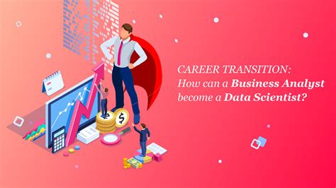 Career Transition How Can A Business Analyst Become A Data Scientist — Business Analyst Learnings